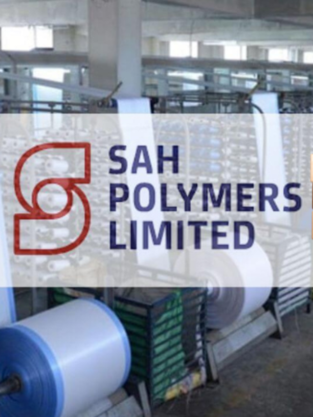Sah Polymers Posts Bumper Listing Gains – Online Demat, Trading, and ...